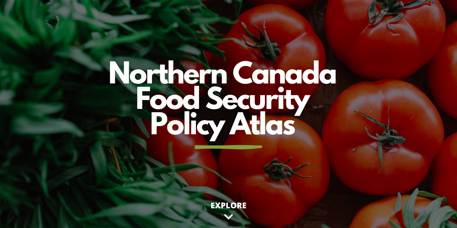 Northern Canada Food Security Policy Atlas – Social Planning Council of ...